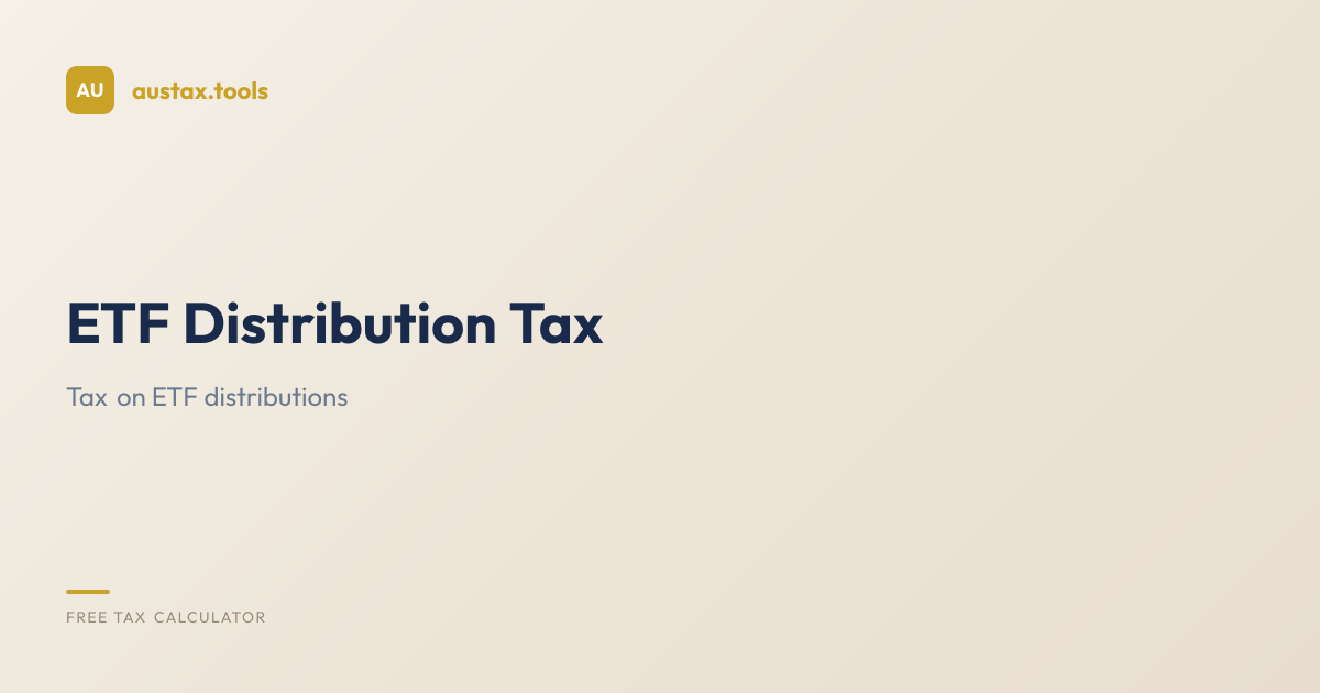 ATO ETF Distribution Tax Calculator 2025-26 & 2026-27 — Franked ...