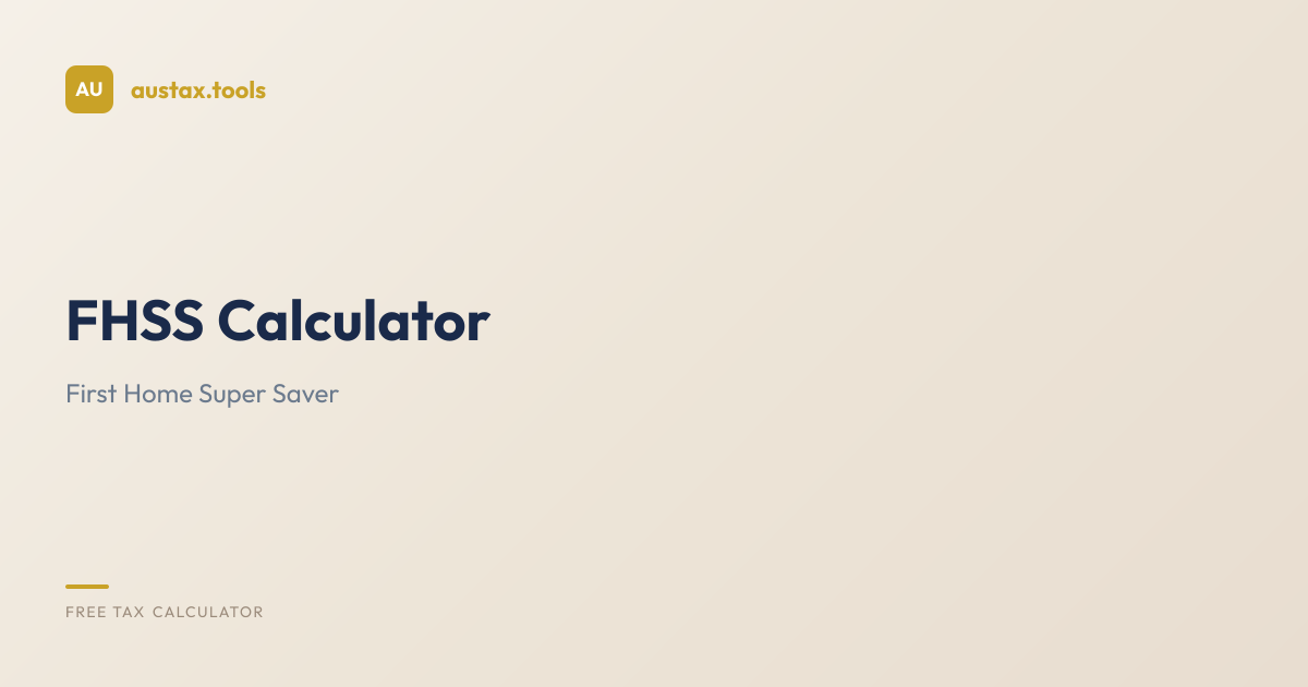 ATO FHSS Calculator 2025-26 & 2026-27 — First Home Super Saver $50k ...