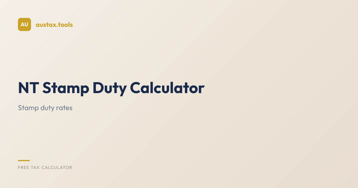 NT Stamp Duty Calculator 2025-26 & 2026 — Territory Duty + Home Owner ...