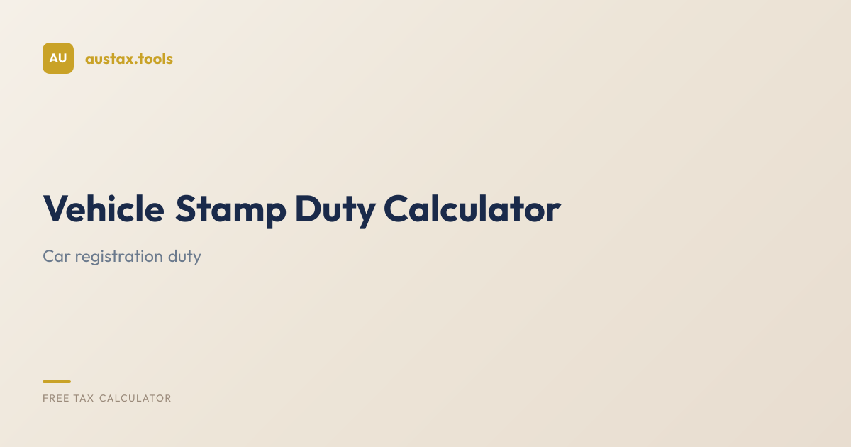 Vehicle Stamp Duty Calculator: Car Registration Duty by State (2025-26)